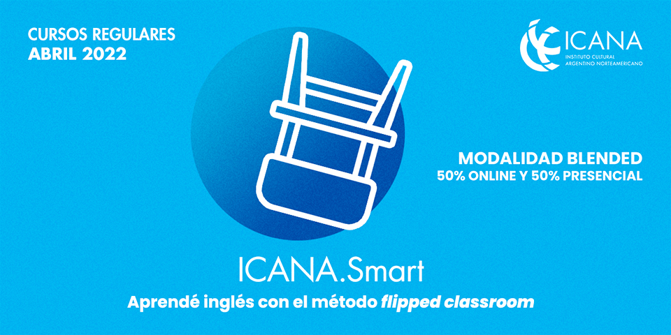 ICANA.Smart: aprendé inglés con el método flipped classroom - ICANA